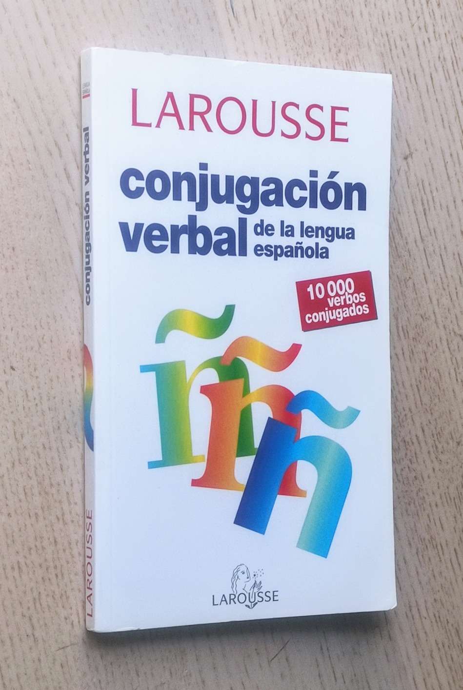 CONJUGACIÓN VERBAL DE LA LENGUA ESPAÑOLA. 100 verbos conjugados ...
