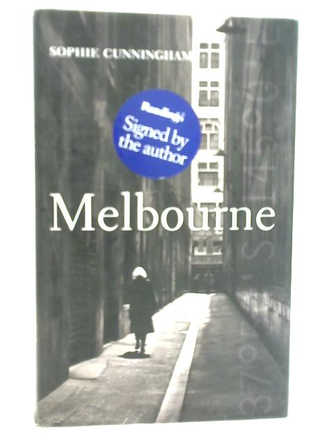 Melbourne von Sophie Cunningham: Very Good (2011) Signed by Author(s ...