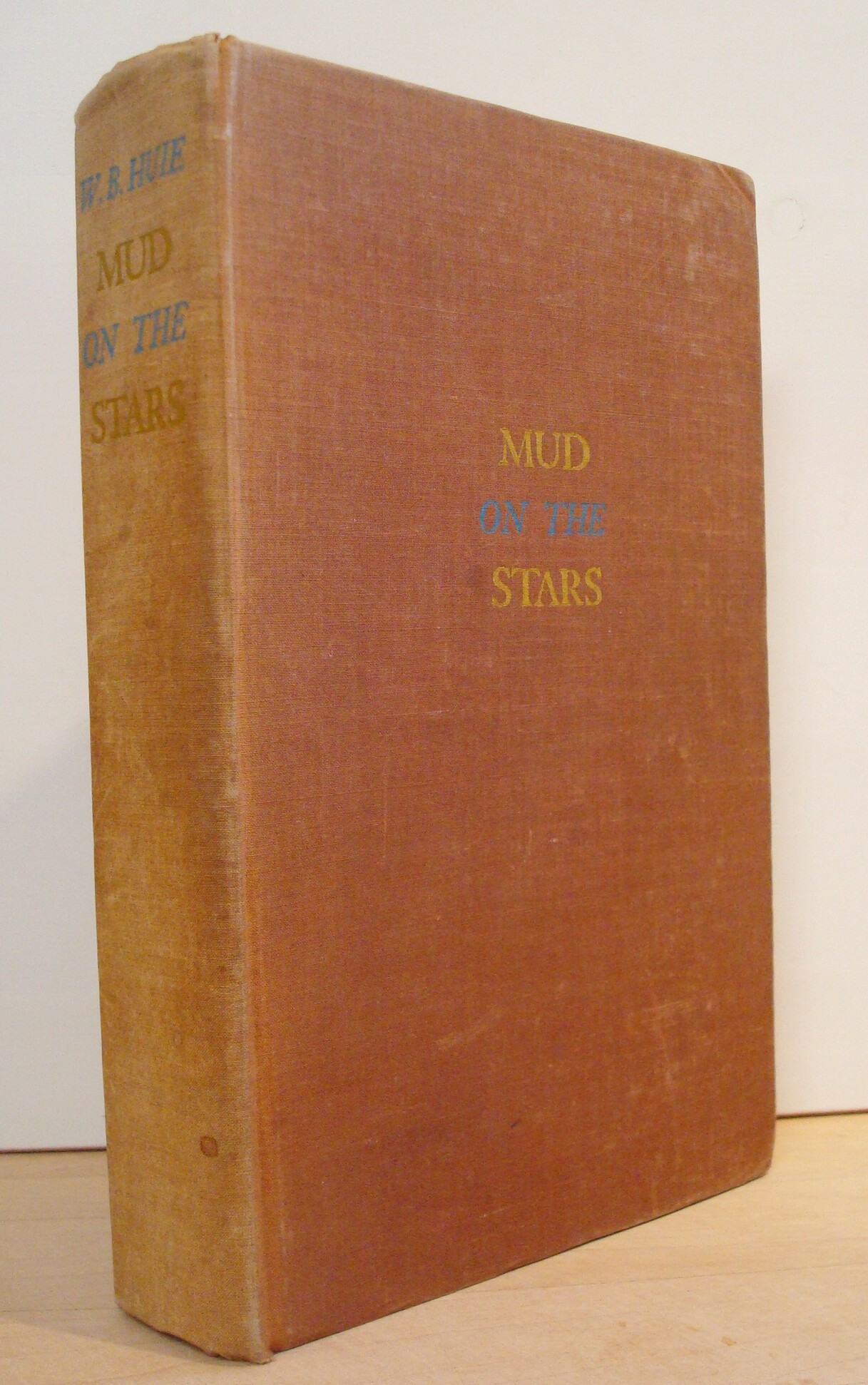 Mud on the Stars by HUIE, William Bradford: Very Good Hardcover (1942 ...