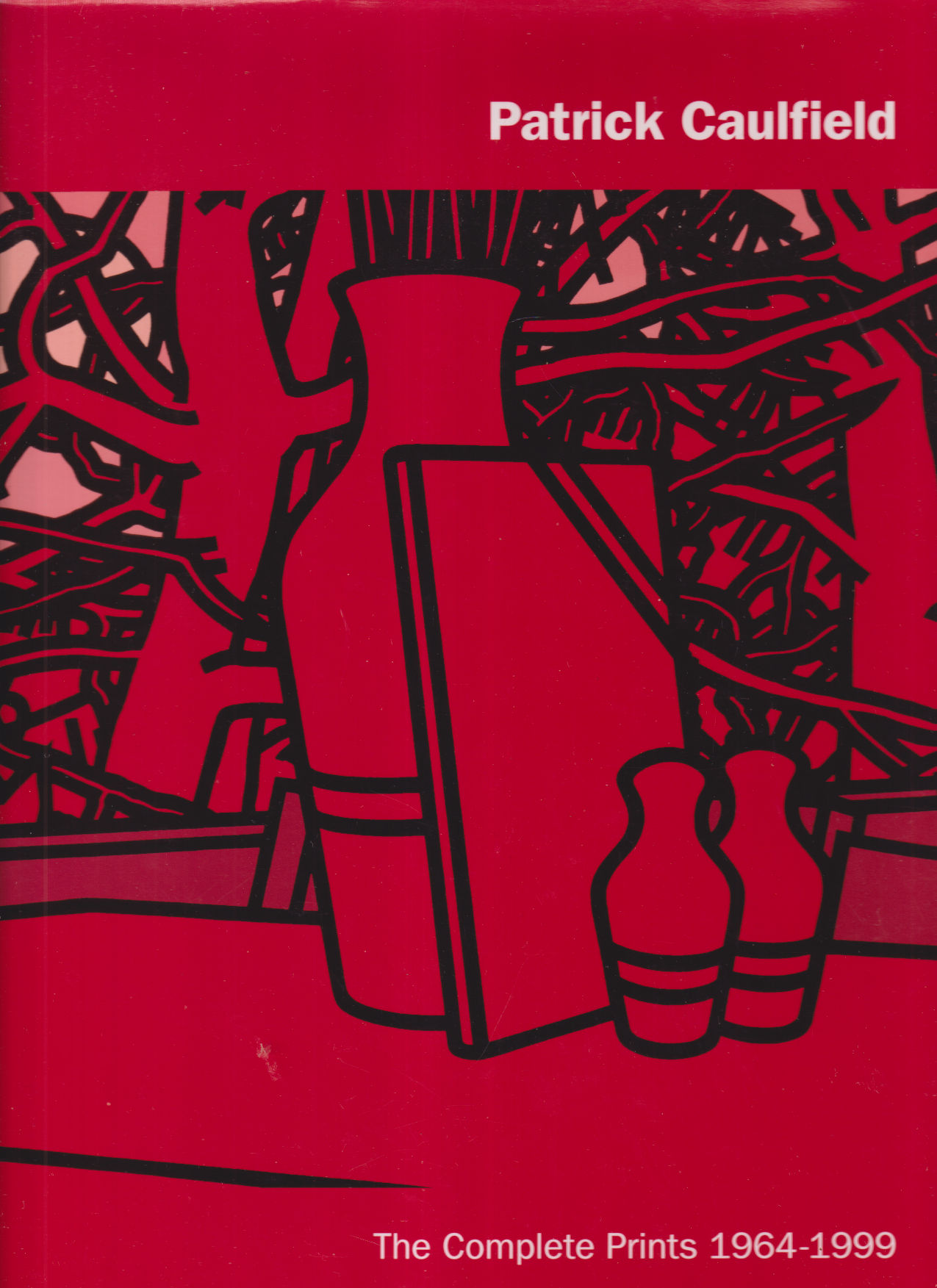Patrick Caulfield - The Complete Prints 1964-1999 by Dempsey, Kathleen ...