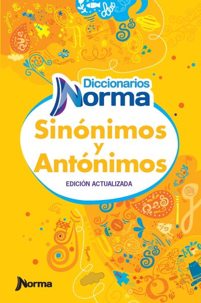 Diccionario sinónimos y antónimos/ Synonyms and Antonyms Dictionary ...