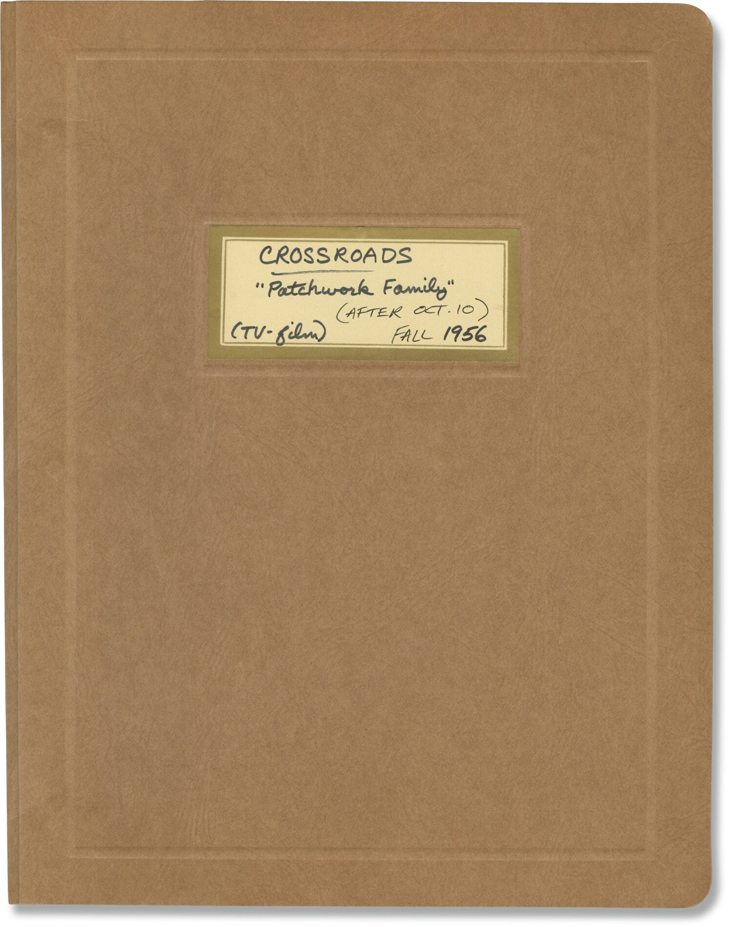 Crossroads: Patchwork Family (Original screenplay for the 1957 ...