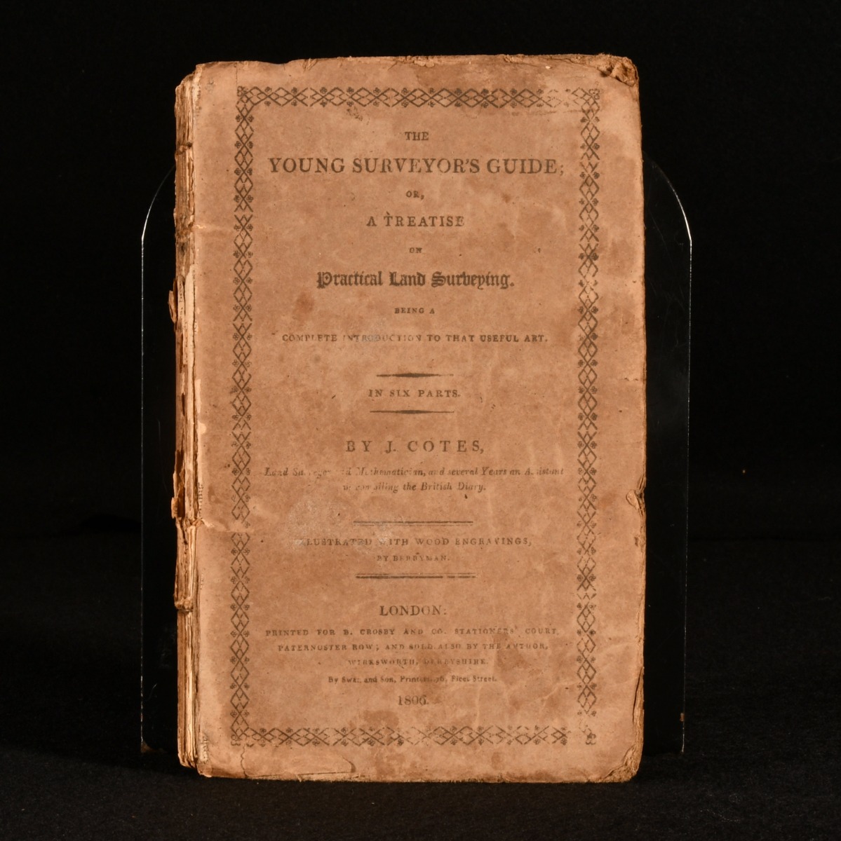 The Young Surveyor's Guide; Or, a Treatise on Practical Land Surveying ...