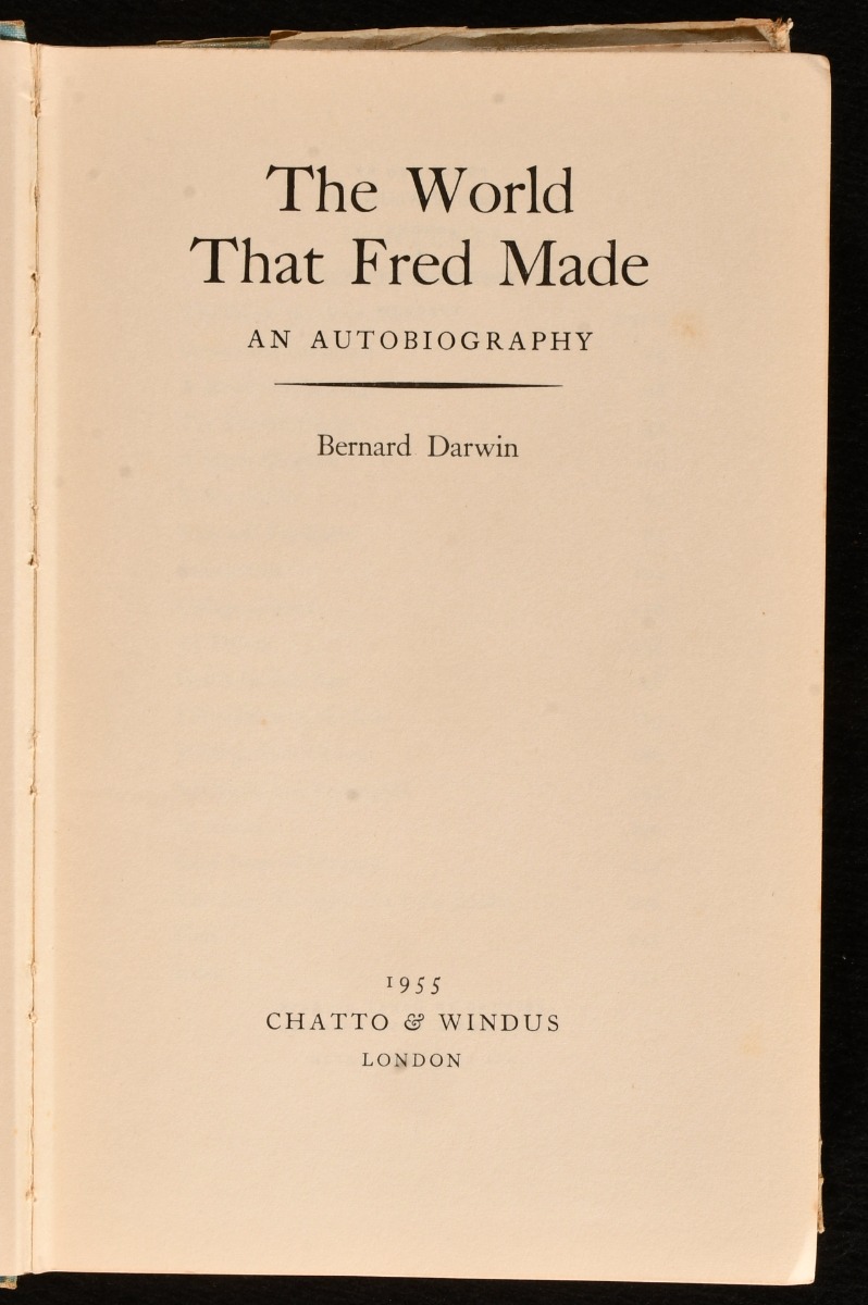 The World That Fred Made An Autobiography By Bernard Darwin Very Good