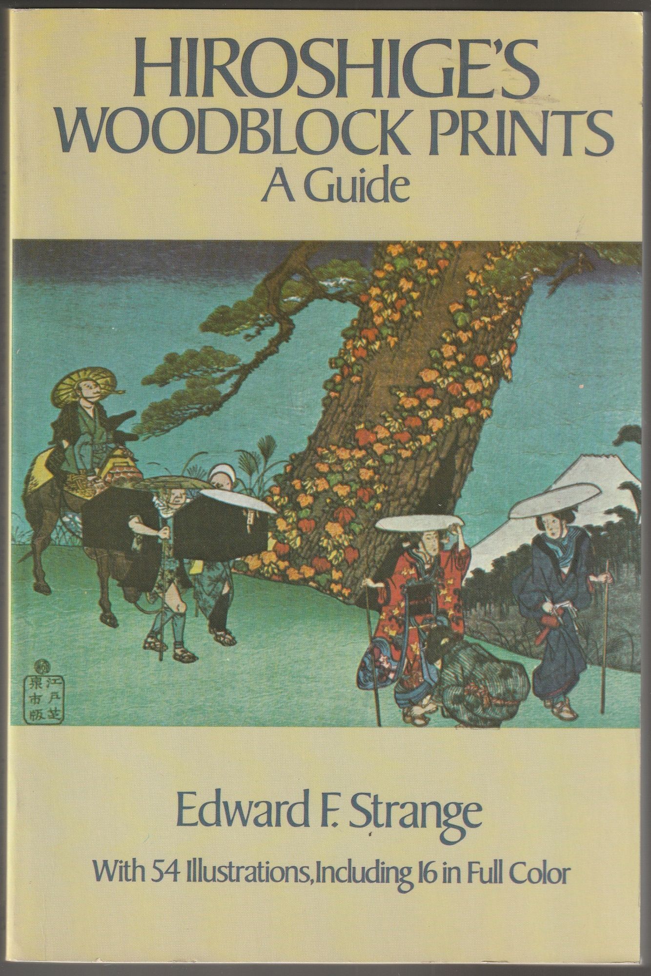 Hiroshige's Woodblock Prints: A Guide by Strange, Edward: Fine Soft ...