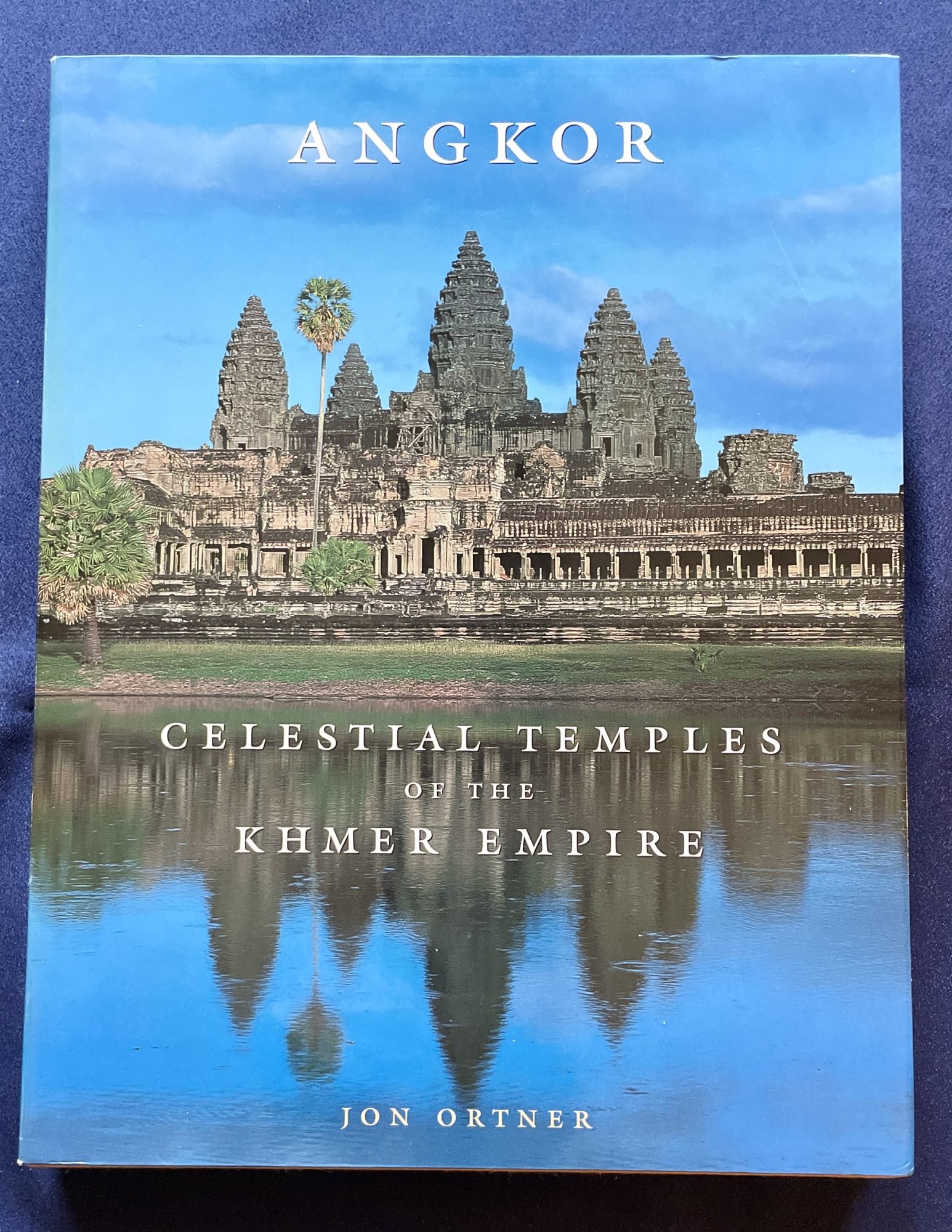 ANGKOR; Celestial Temples of the Khmer Empire / Photographs by Jon ...