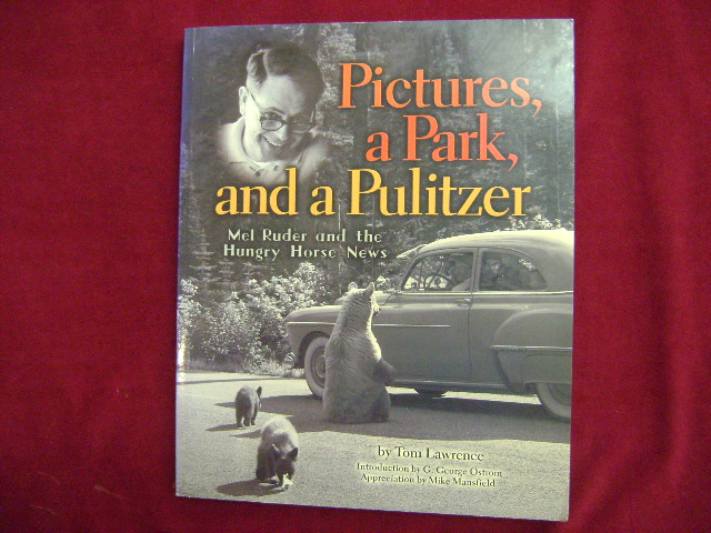 Pictures, a Park, and a Pulitzer. Mel Ruder and the Hungry Horse News ...
