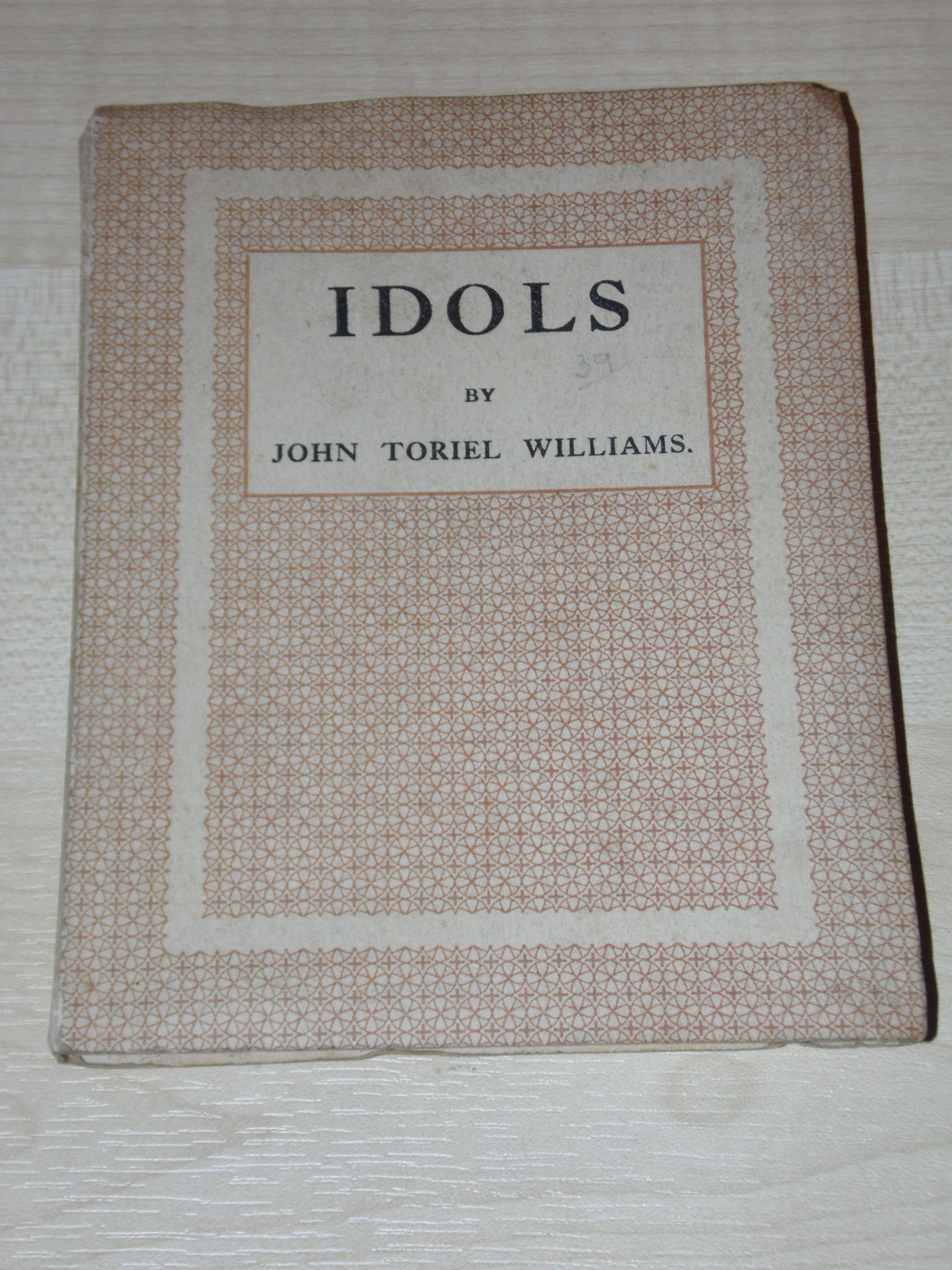 Idols by John Toriel Williams: Good Soft cover (1921) | Cariad Books