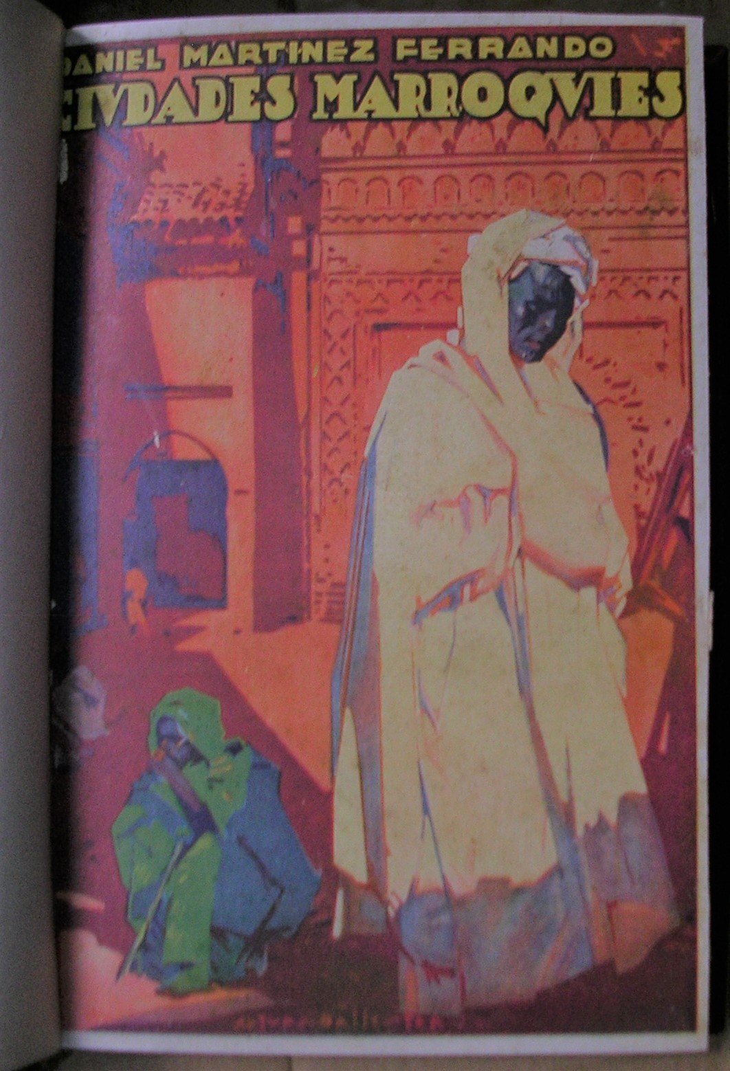 CIUDADES MARROQUIES. A través del Mogreb by MARTINEZ FERRANDO, Daniel ...