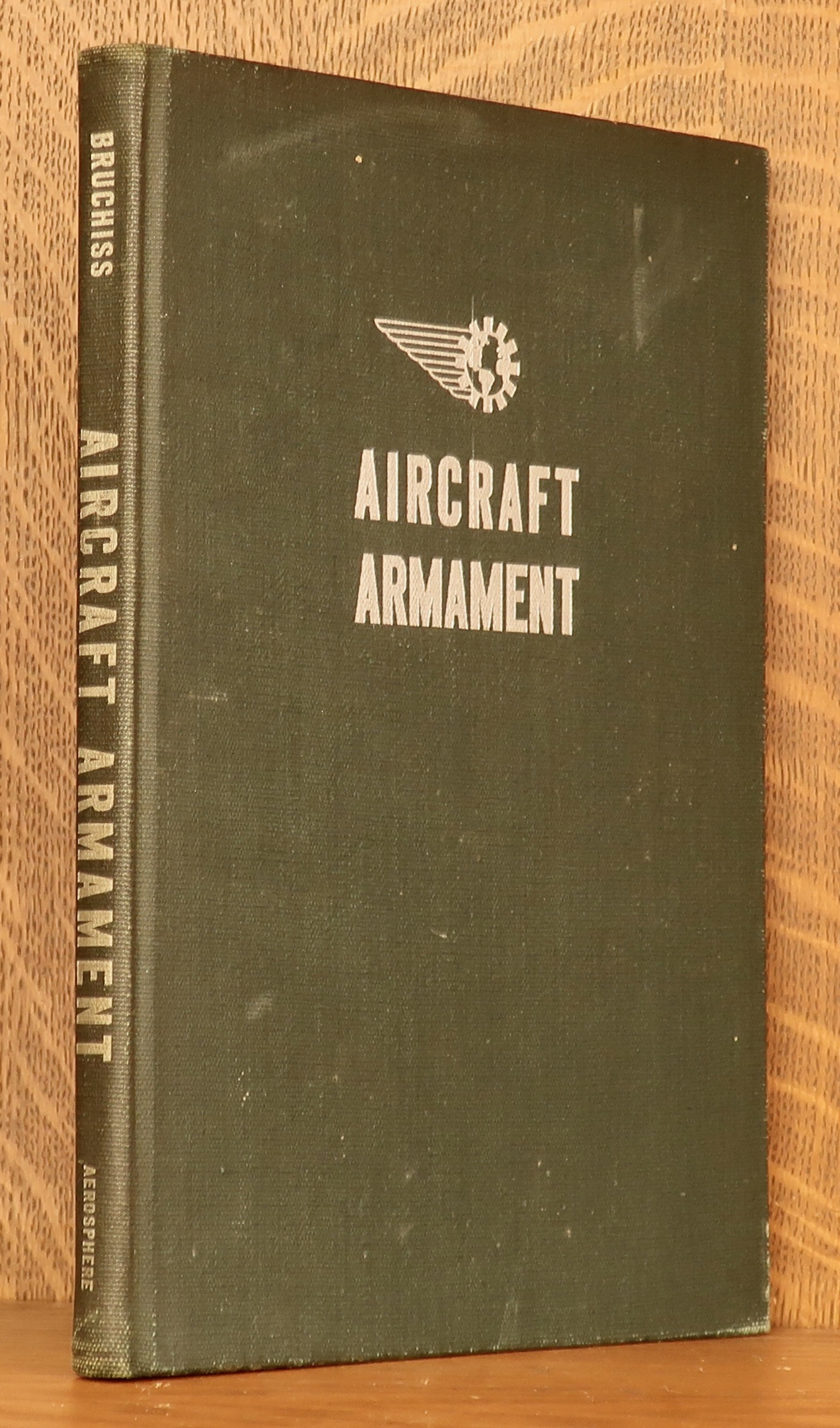 AIRCRAFT ARMAMENT by Louis Bruchiss: Good + Hardcover (1945) first ...