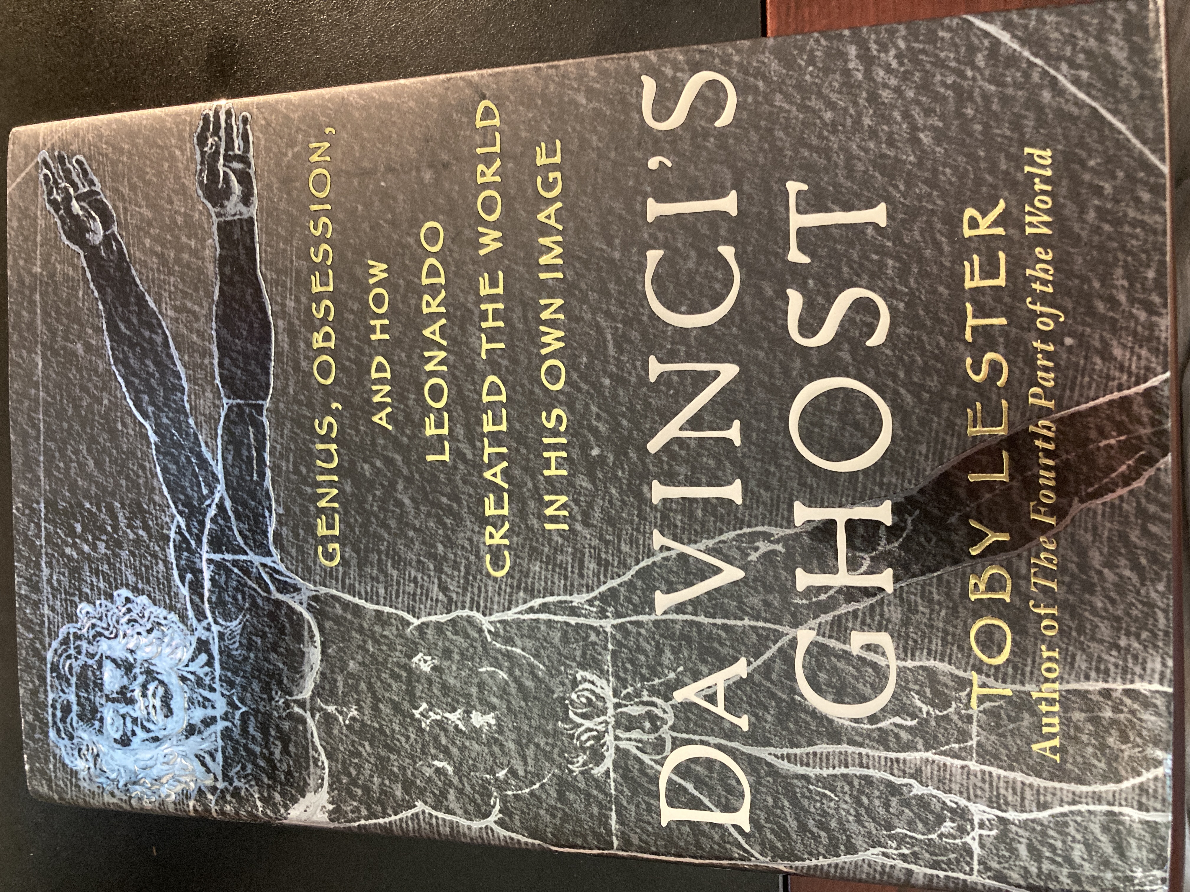 Da Vinci's Ghost: Genius, Obsession, and How Leonardo Created the World ...