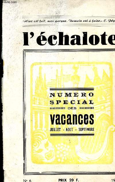 L'échalotte n°6 1950 - Sommaire : Sourdine de Pierre Lazat - Oeil bleu ...