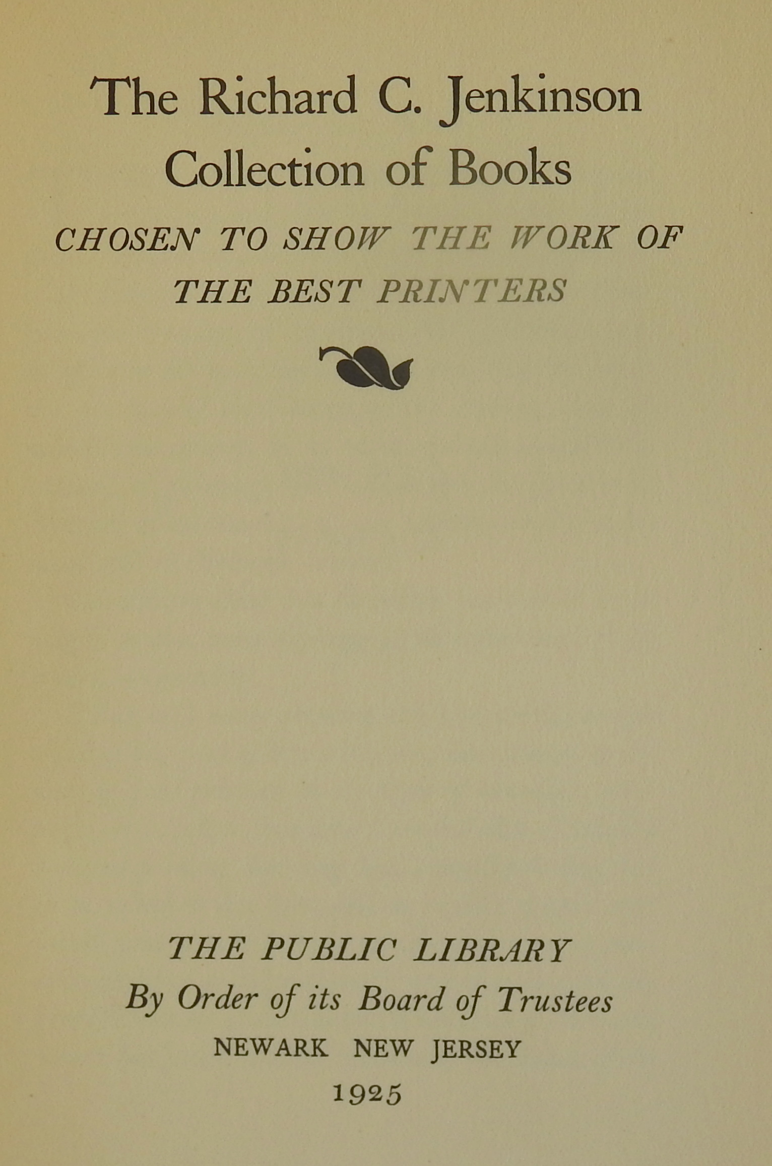 Catalogue of the Richard C. Jenkinson Collection of Books Volumes ...