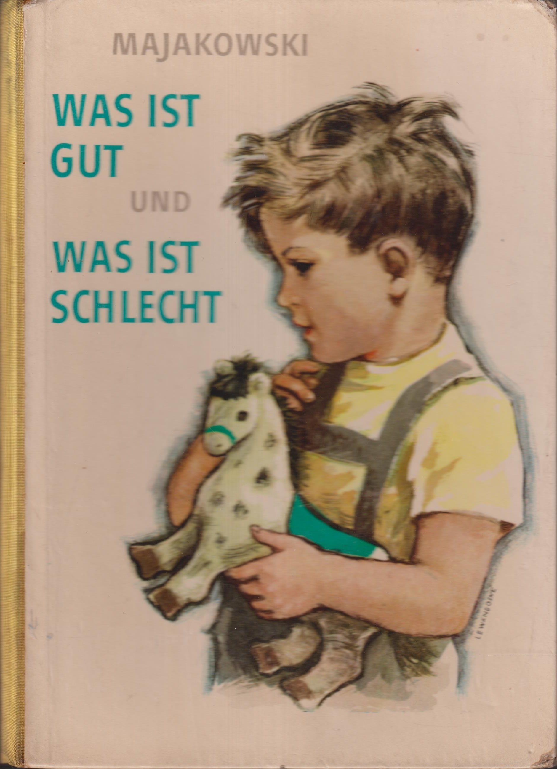 Was ist gut und was ist schlecht? by Majakowski, W.: Gut 22,0 x 16,0 cm ...