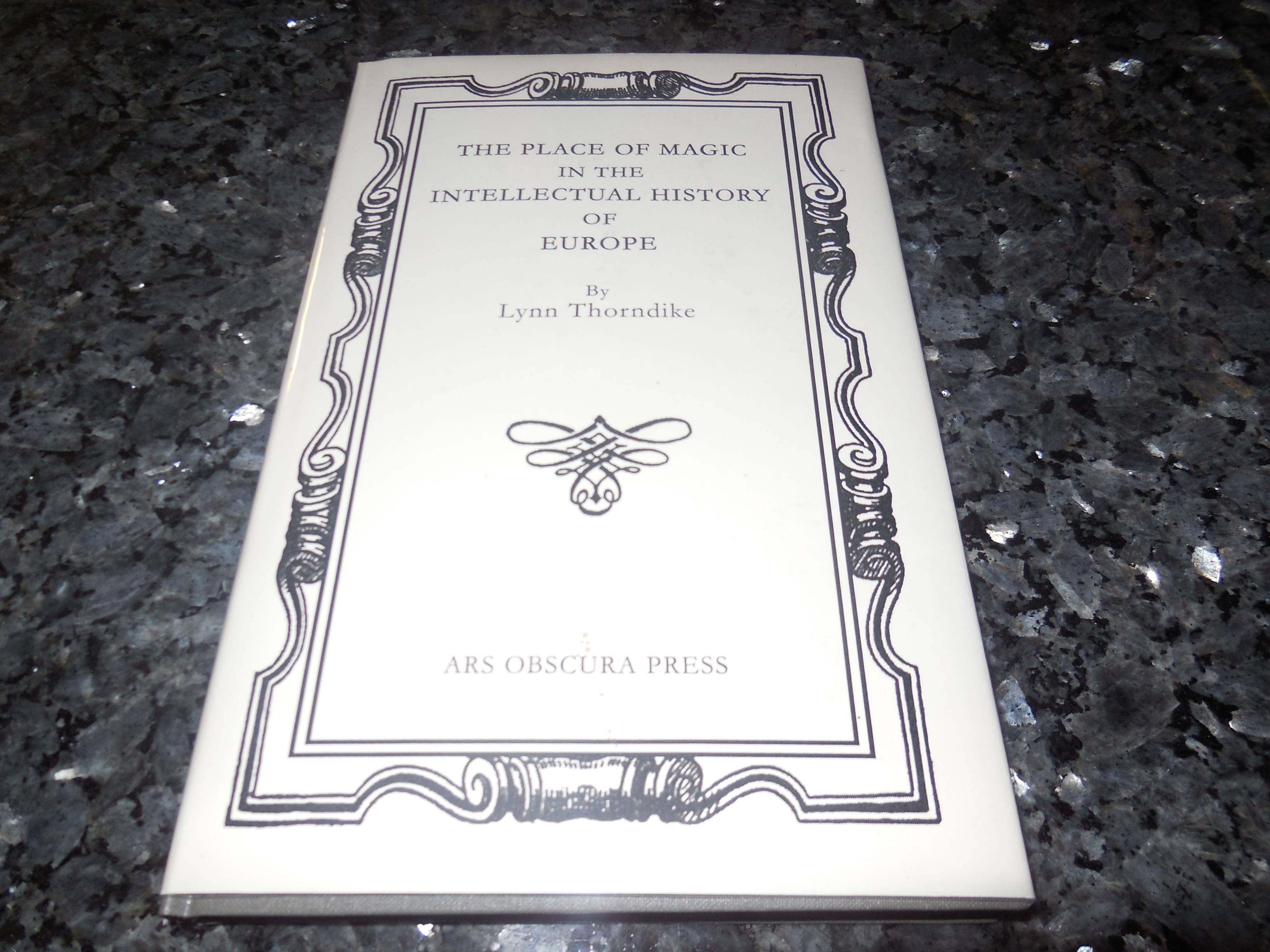 The Place of Magic in the Intellectual History of Europe by Thorndike ...