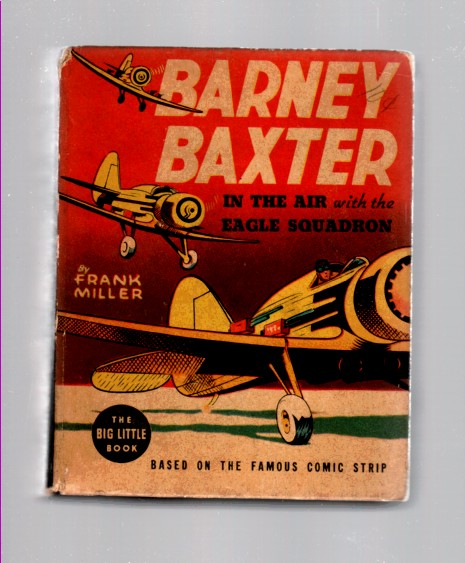 Barney Baxter in the Air with the Eagle Squadron (Big Little Book 1459 ...