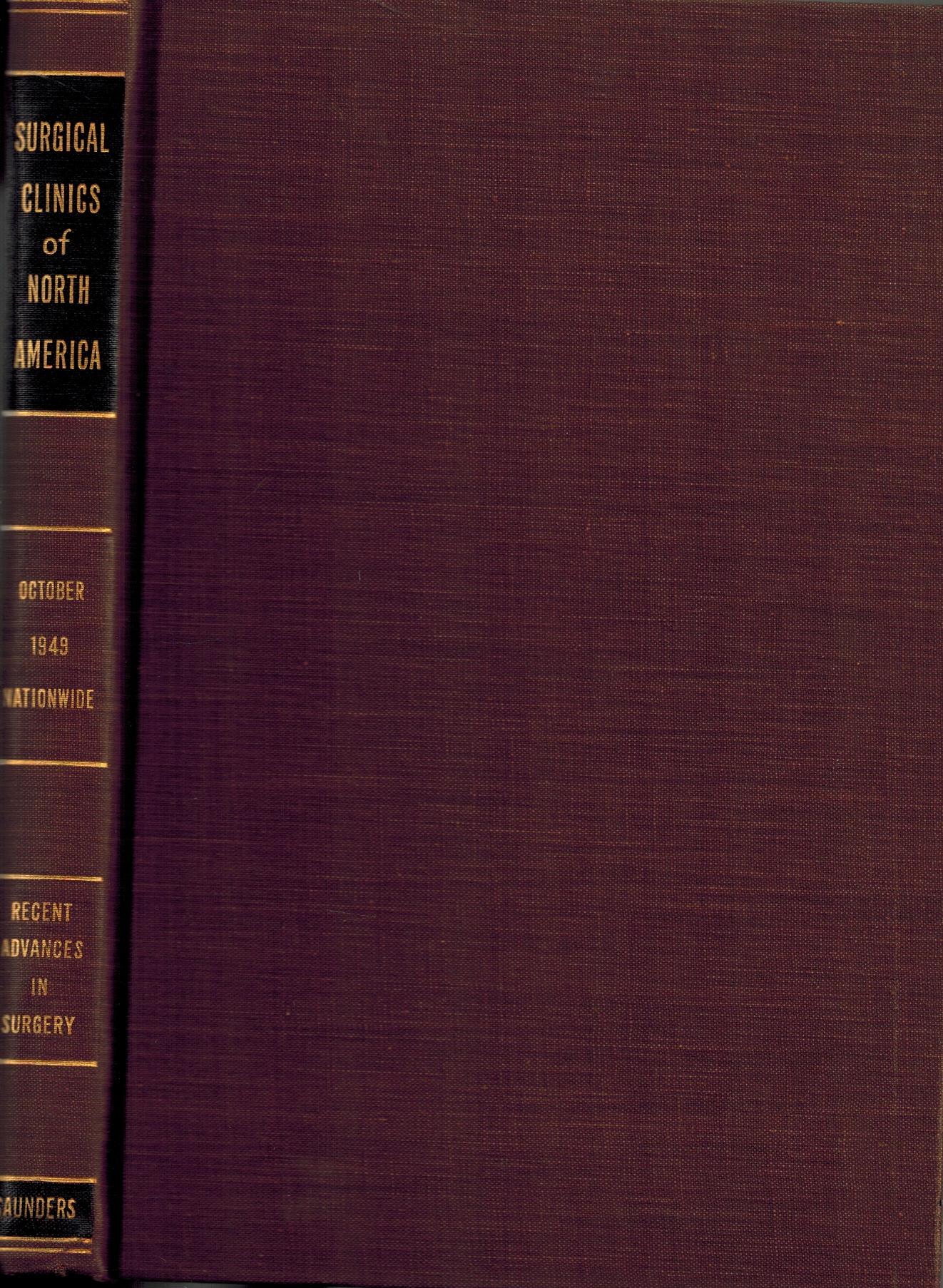 The Surgical Clinics of North America - Nationwide Number, October 1949 ...
