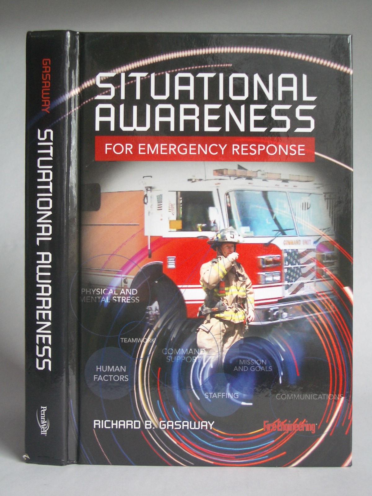Situational Awareness for Emergency Response by Gasaway, Richard B., Ph ...