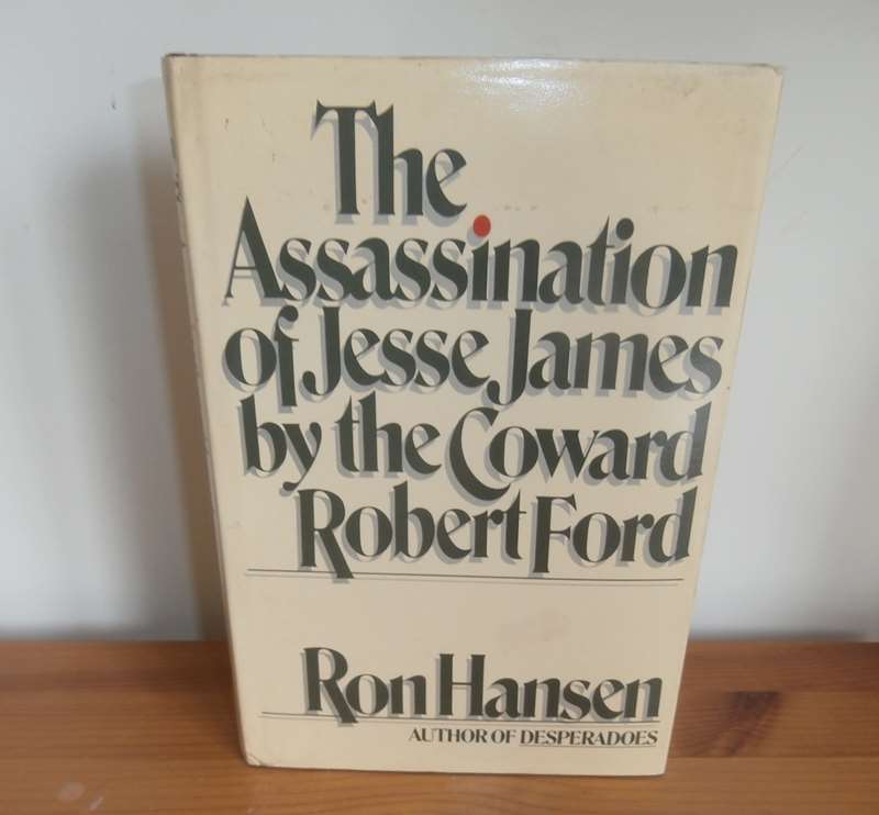 The Assissination of Jesse James by the Coward Robert Ford by Hansen ...