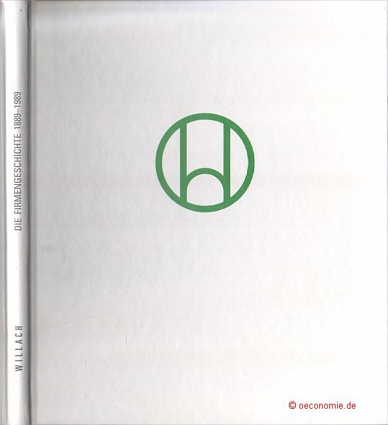 Willach. Die Firmengeschichte 1889-1989. | Antiquariat Hohmann