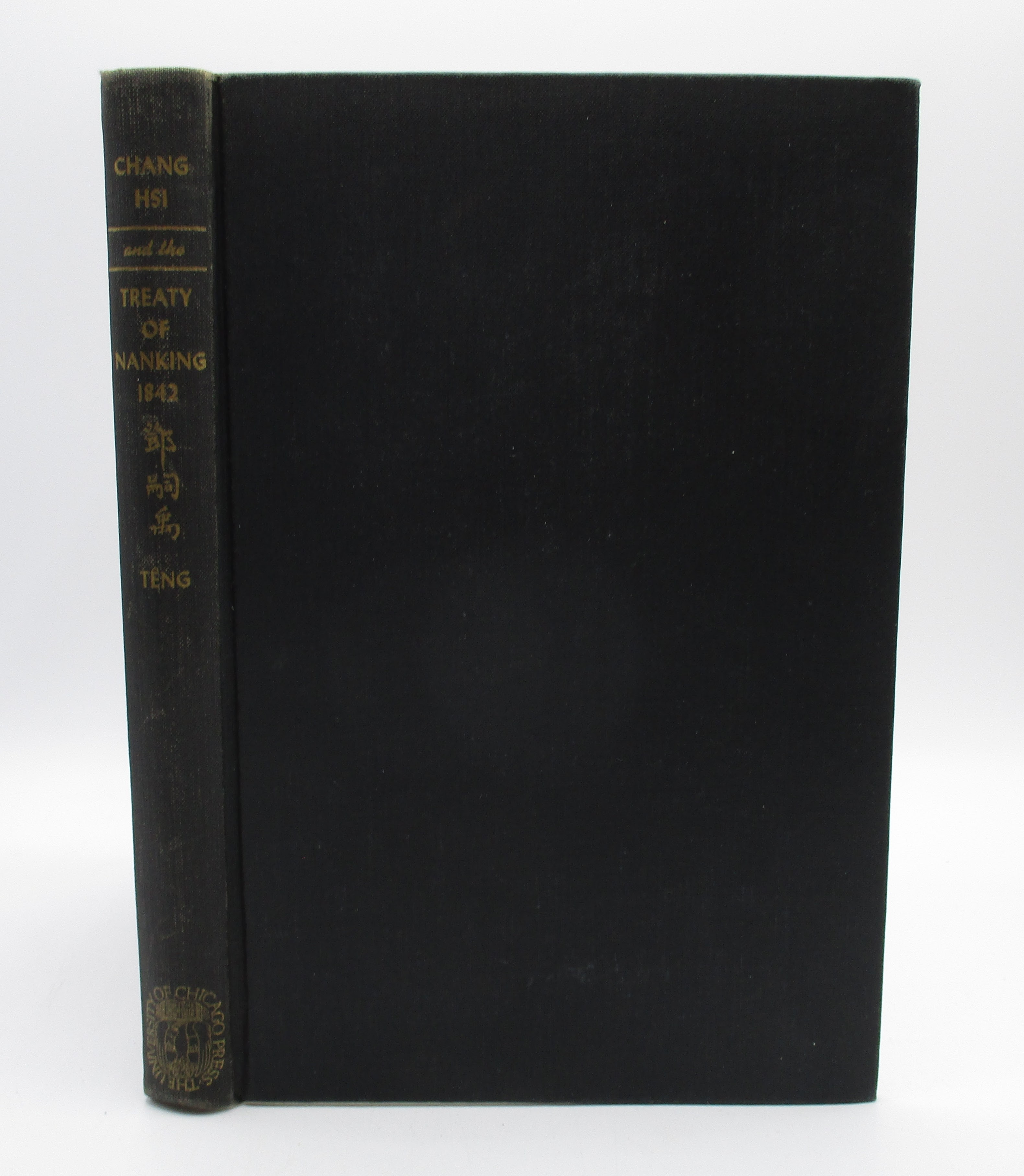 Chang Hsi and the Treaty of Nanking 1842 by Ssu-Yu Teng: Very Good ...