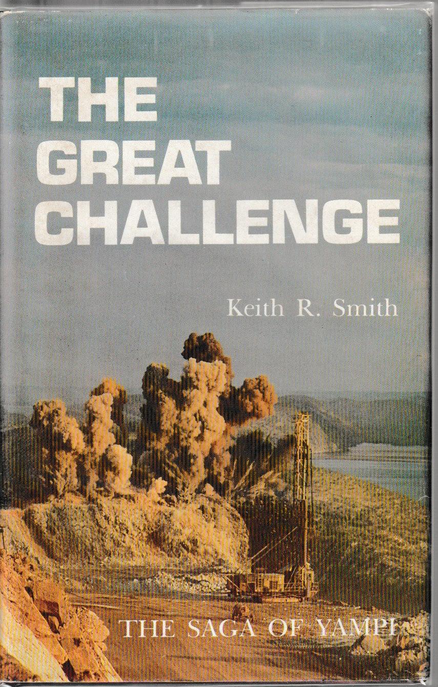 The Great Challenge: The saga of Yampi by Smith, Keith R.: Very Good ...