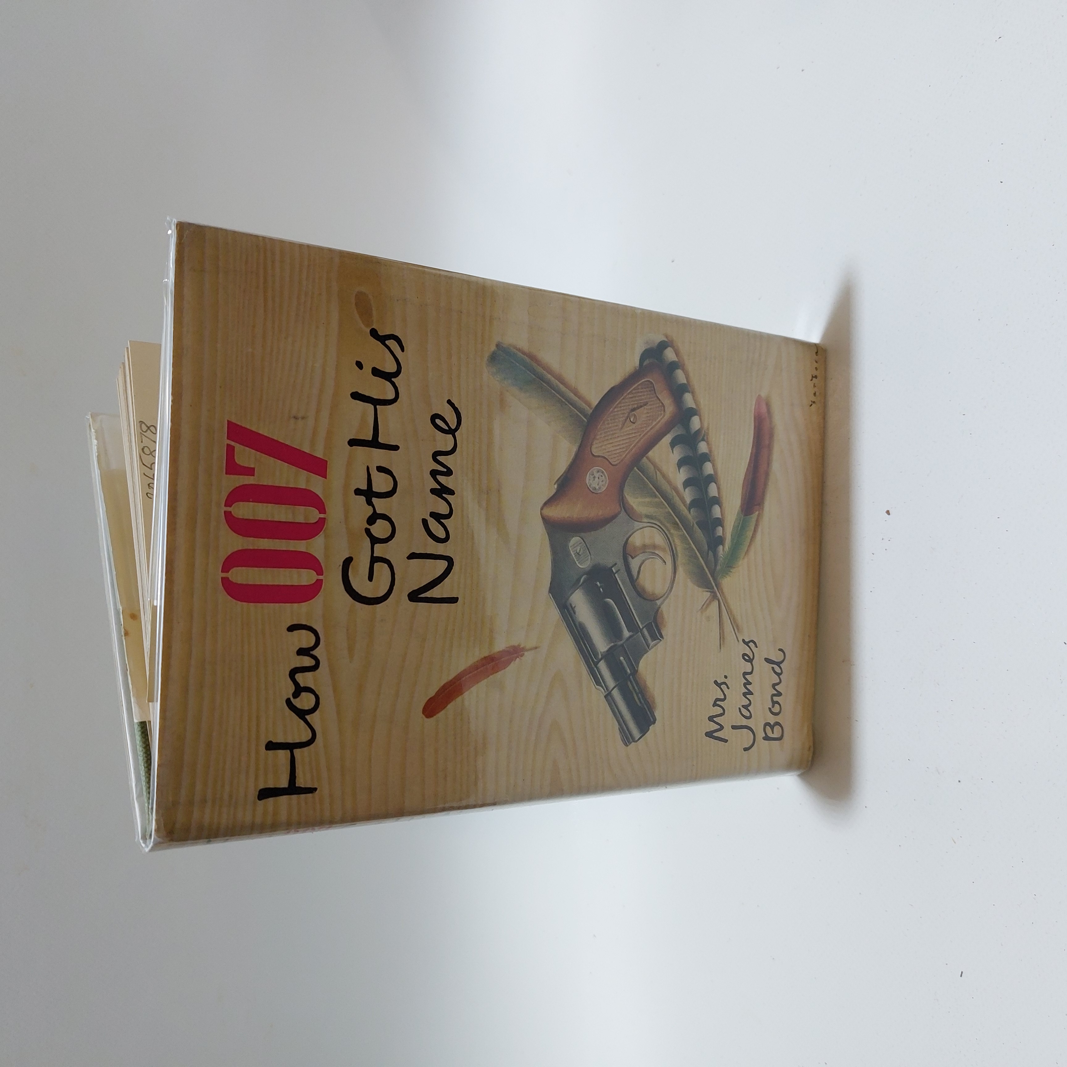 How 007 Got his Name by Mary Wickham Bond: GOOD Hardcover (1966) 1st ...