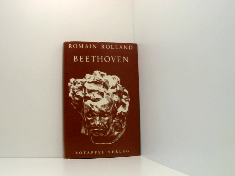 Ludwig van Beethoven. Romain Rolland. [Dt. von L. Langnese-Hug ...