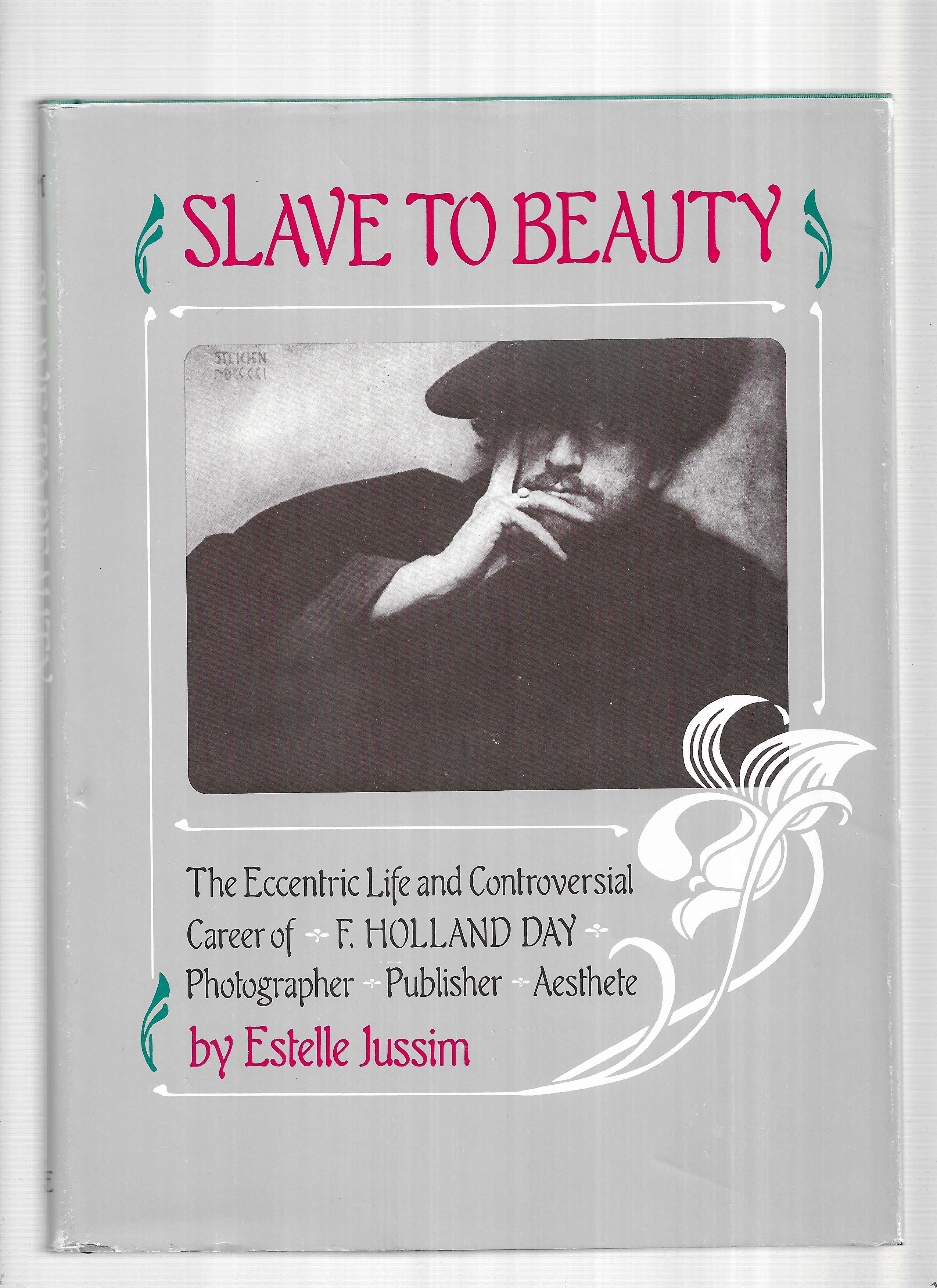 SLAVE TO BEAUTY: The Eccentric Life And Controversial Career of F ...