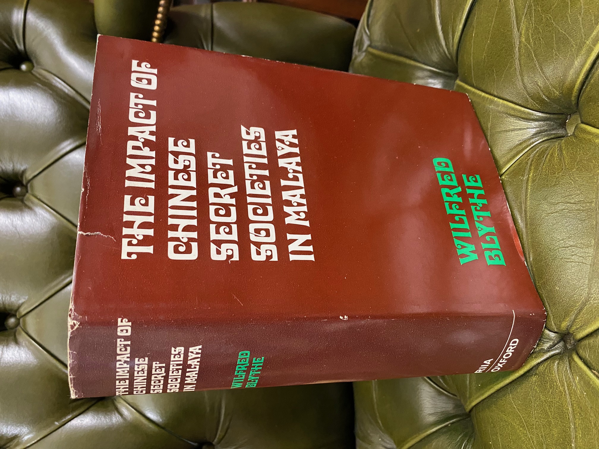 The Impact of Chinese Secret Societies in Malaya : A Historical Study ...