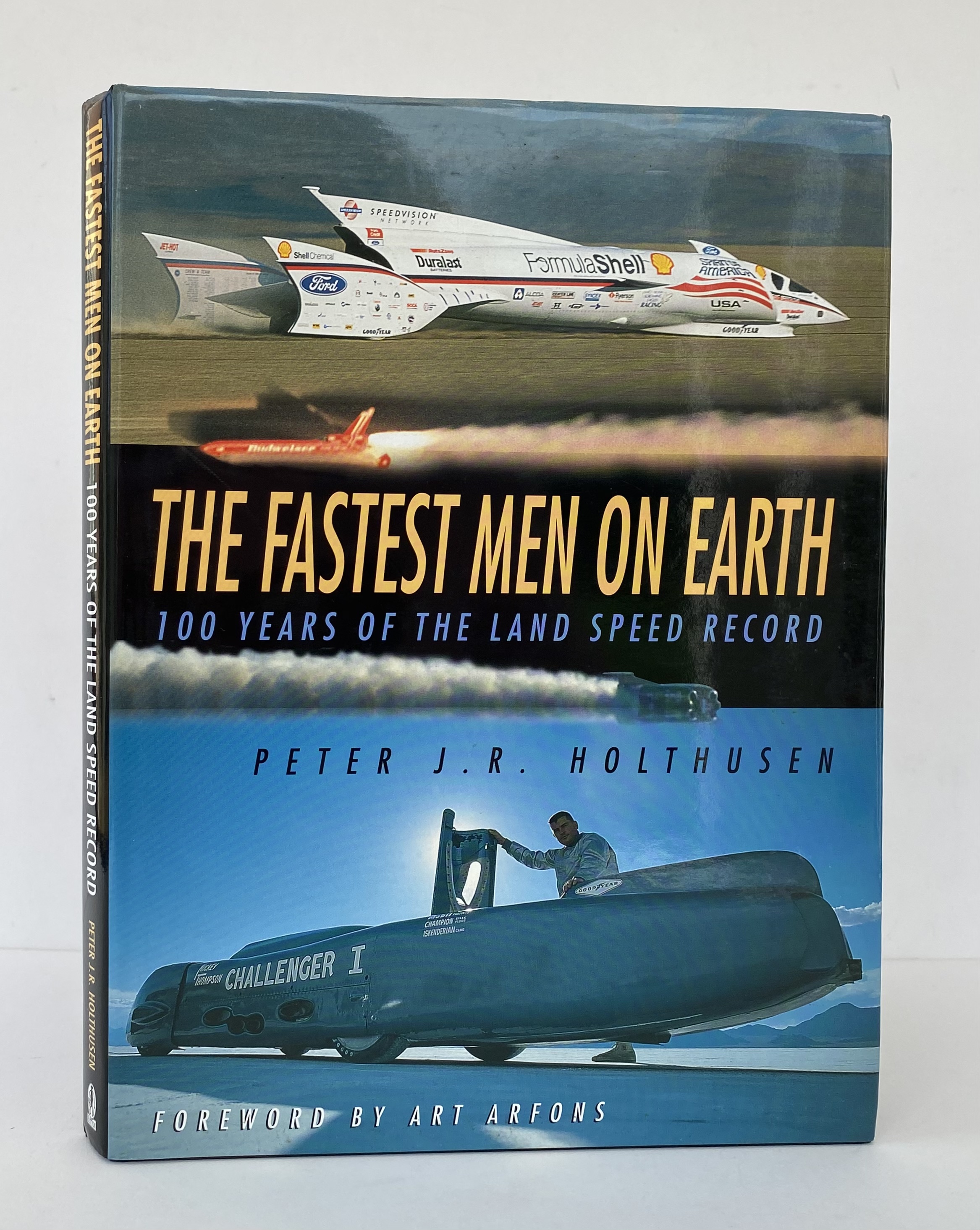 The Fastest Men on Earth. 100 Years of the Land Speed Record by ...