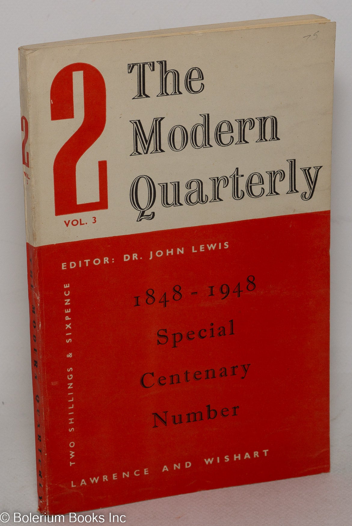 The Modern Quarterly: Vol. 3, No. 2, Spring 1948; 1848-1948, Special ...