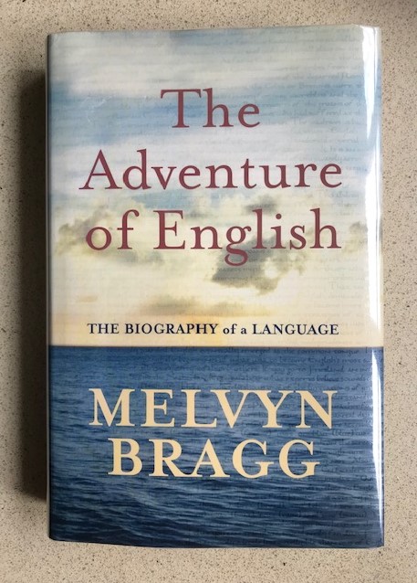 The Adventure of English by Bragg, Melvyn: Near Fine Hardcover (2003 ...