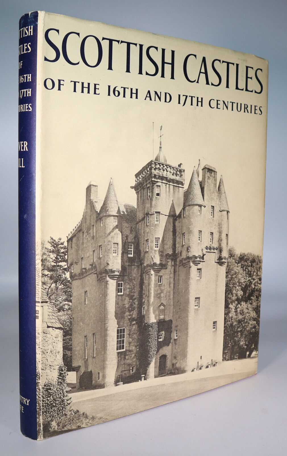Scottish Castles of The Sixteenth And Seventeenth Centuries Oliver Hill ...