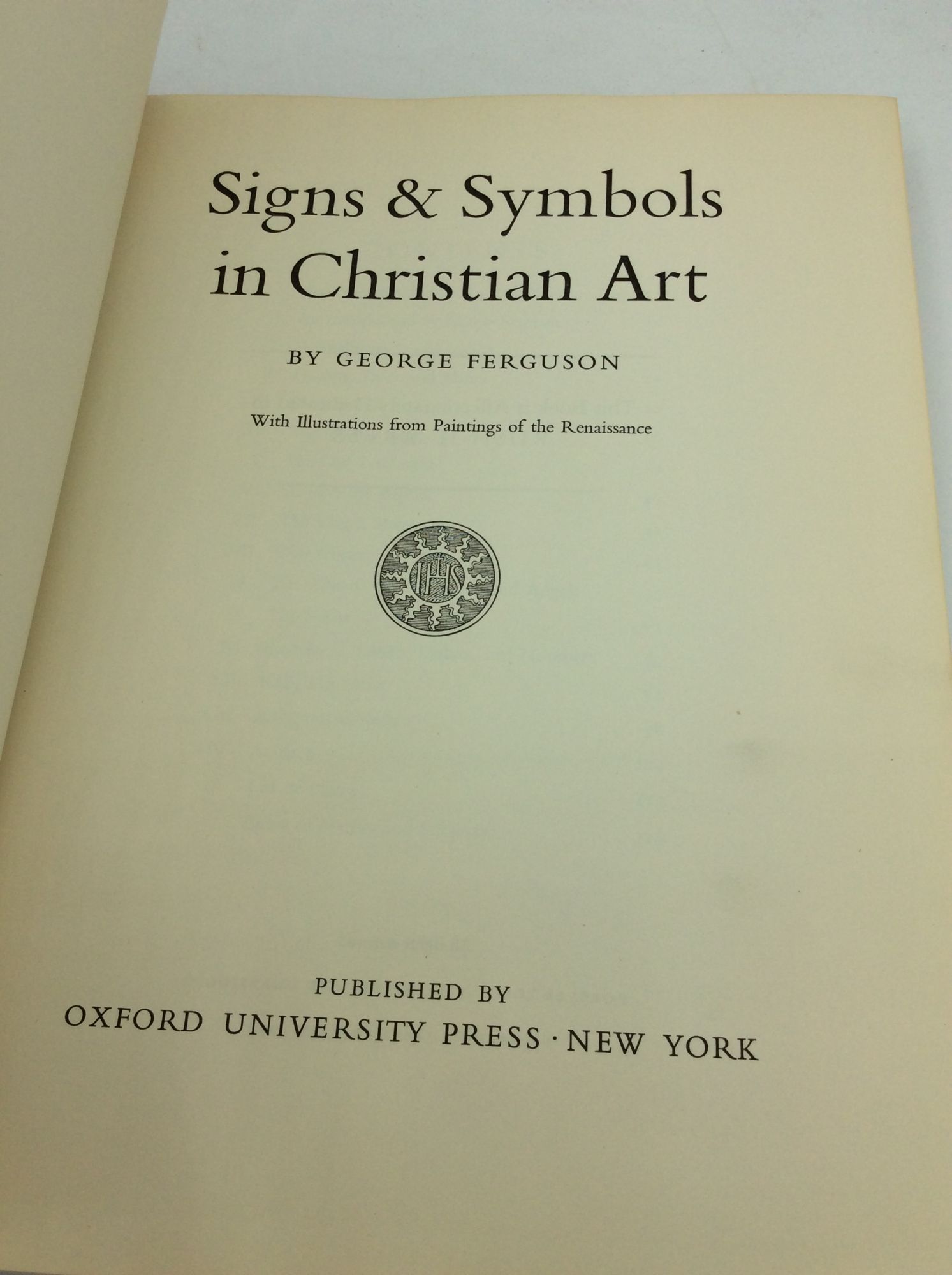 SIGNS & SYMBOLS IN CHRISTIAN ART by George Ferguson: Very Good ...