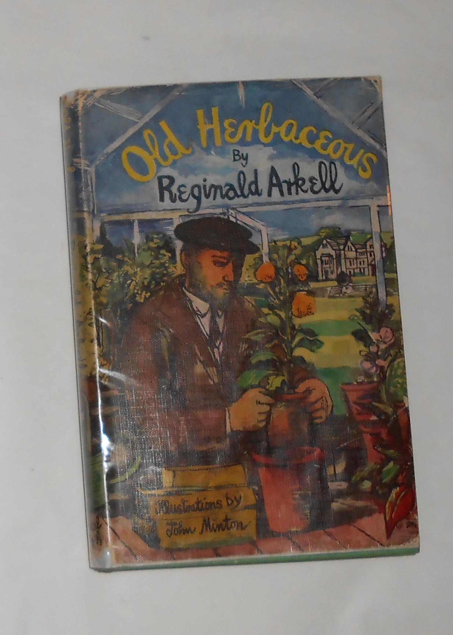 Old Herbaceous by MINTON, John (illustrates) Reginald Arkell (text ...