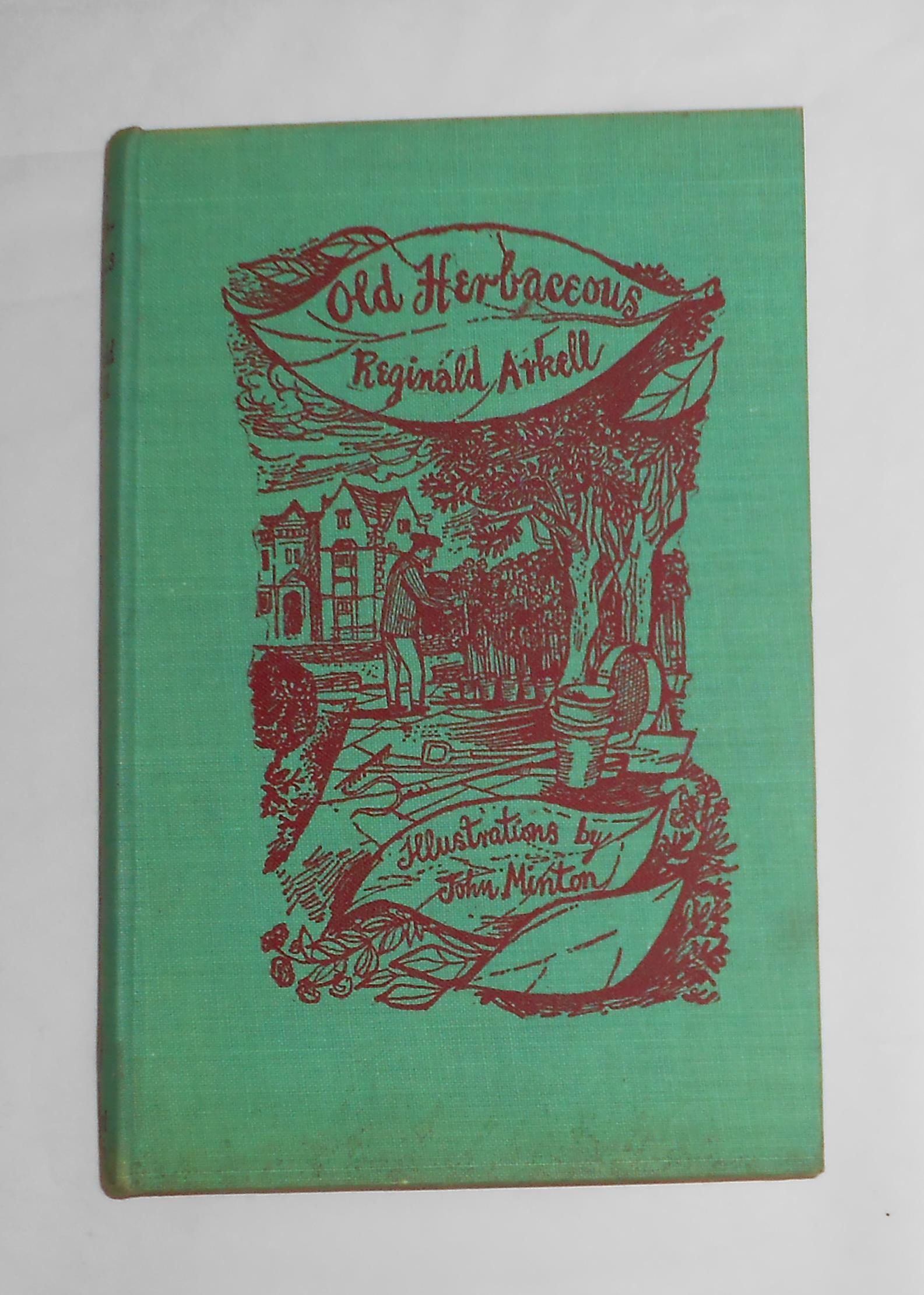 Old Herbaceous by MINTON, John (illustrates) Reginald Arkell (text ...