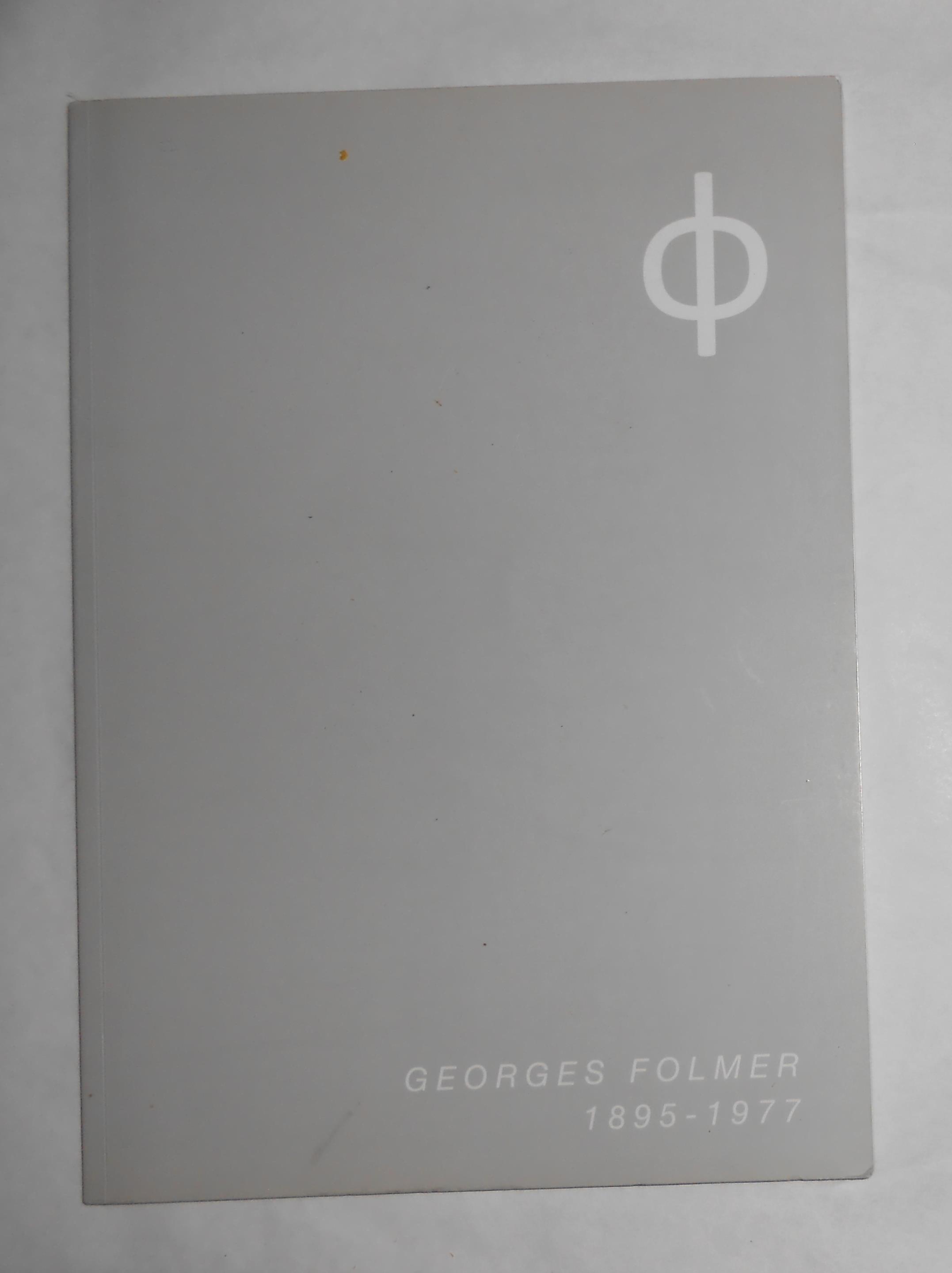 Georges Folmer 1895-1977 - A Retrospective (104 Greene St, New York ...