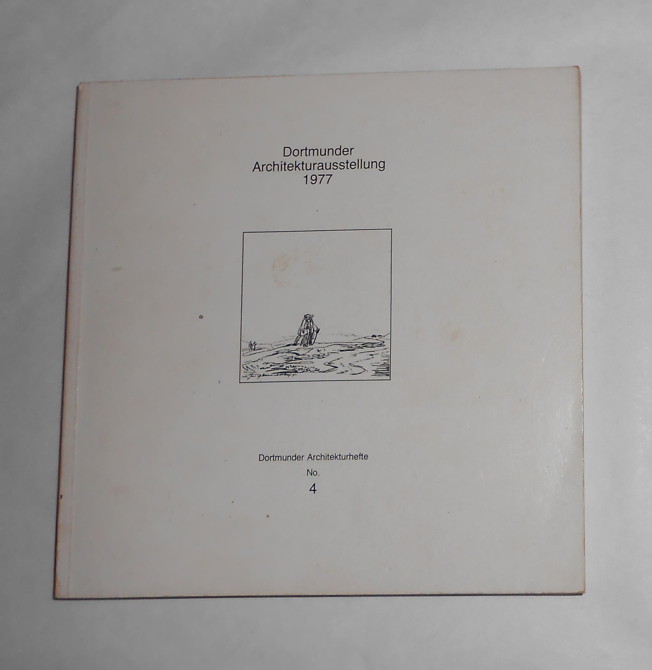 Dortmunder Architekturausstellung 1977 F nf Architekten des ...