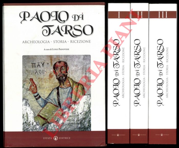 Paolo di Tarso. Archeologia. Storia. Ricezione. by (PADOVESE Luigi ...