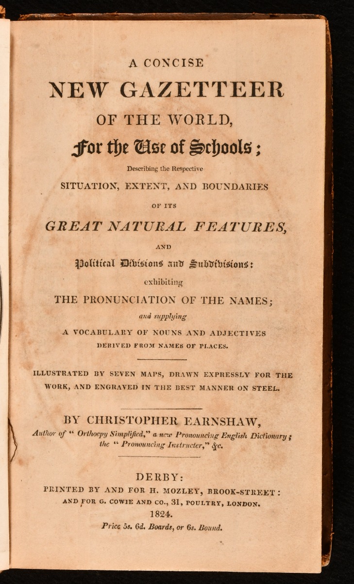 A Concise New Gazetteer of the World, For the Use of Schools by ...