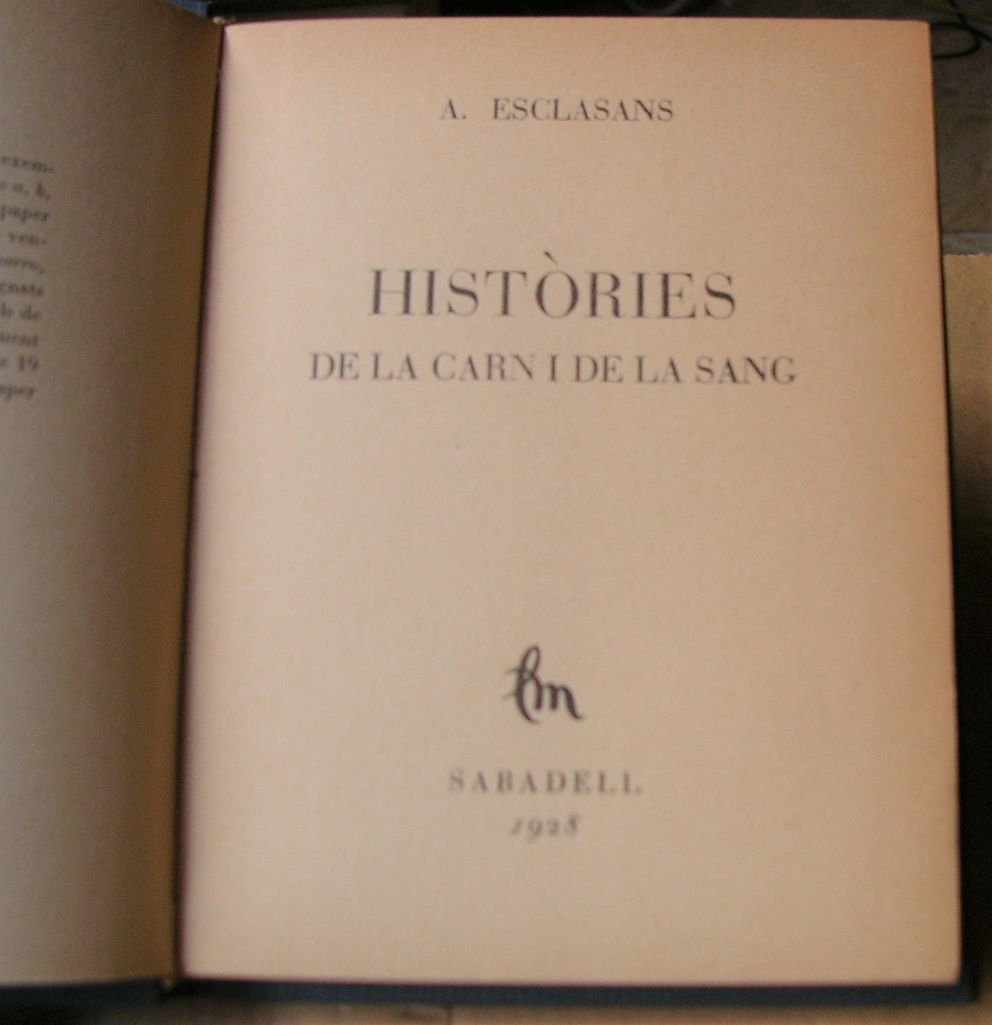 HISTORIES DE LA CARN I DE LA SANG by ESCLASANS, A. (Agustí): Excelente ...