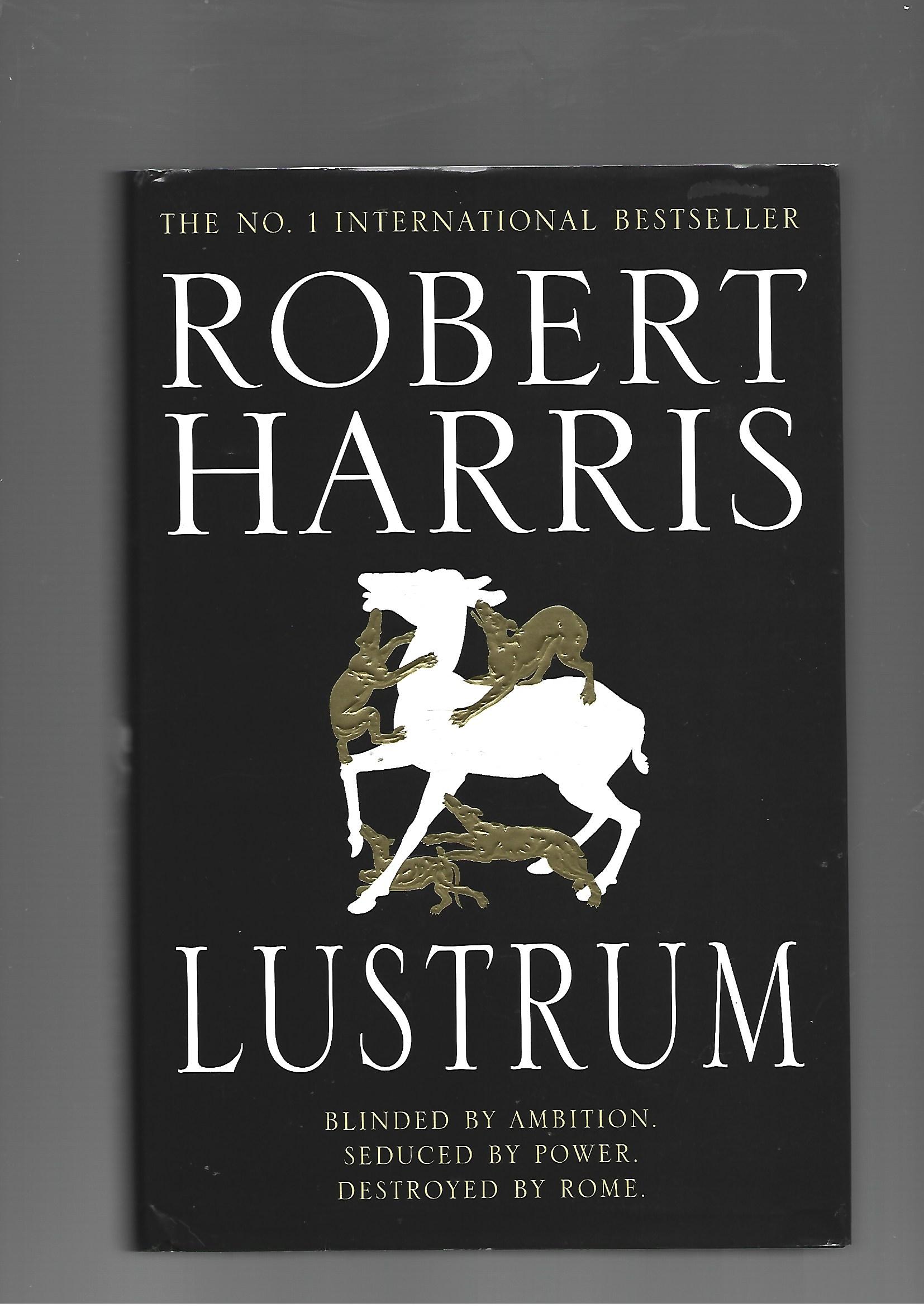 Lustrum by Robert Harris: Fine Hardcover (2009) 1st Edition ...