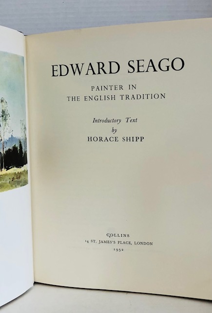 Edward Seago: Painter In The English Tradition by Shipp, Horace ...