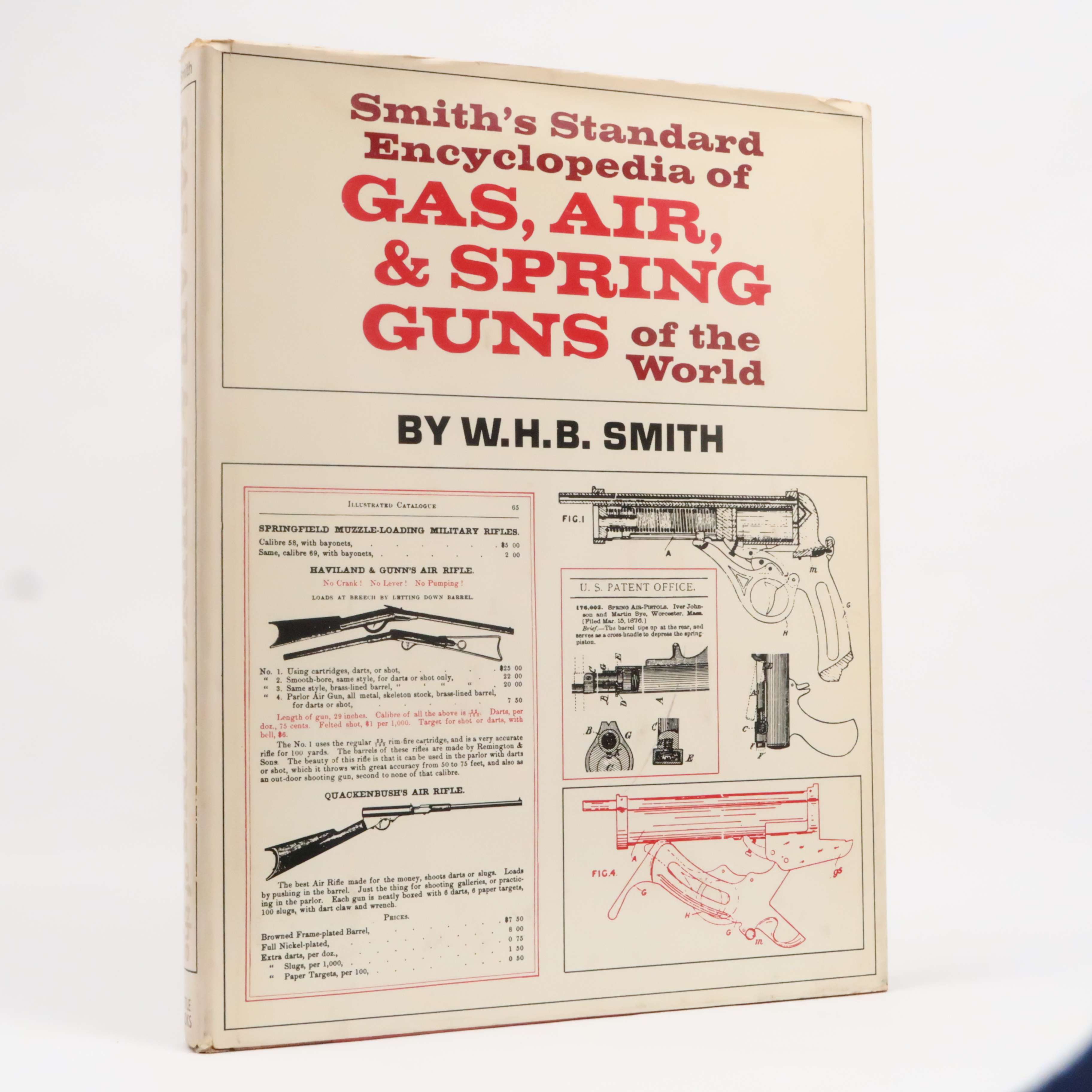 Smith's Standard Encyclopedia of Gas, Air, & Spring Guns of the World ...