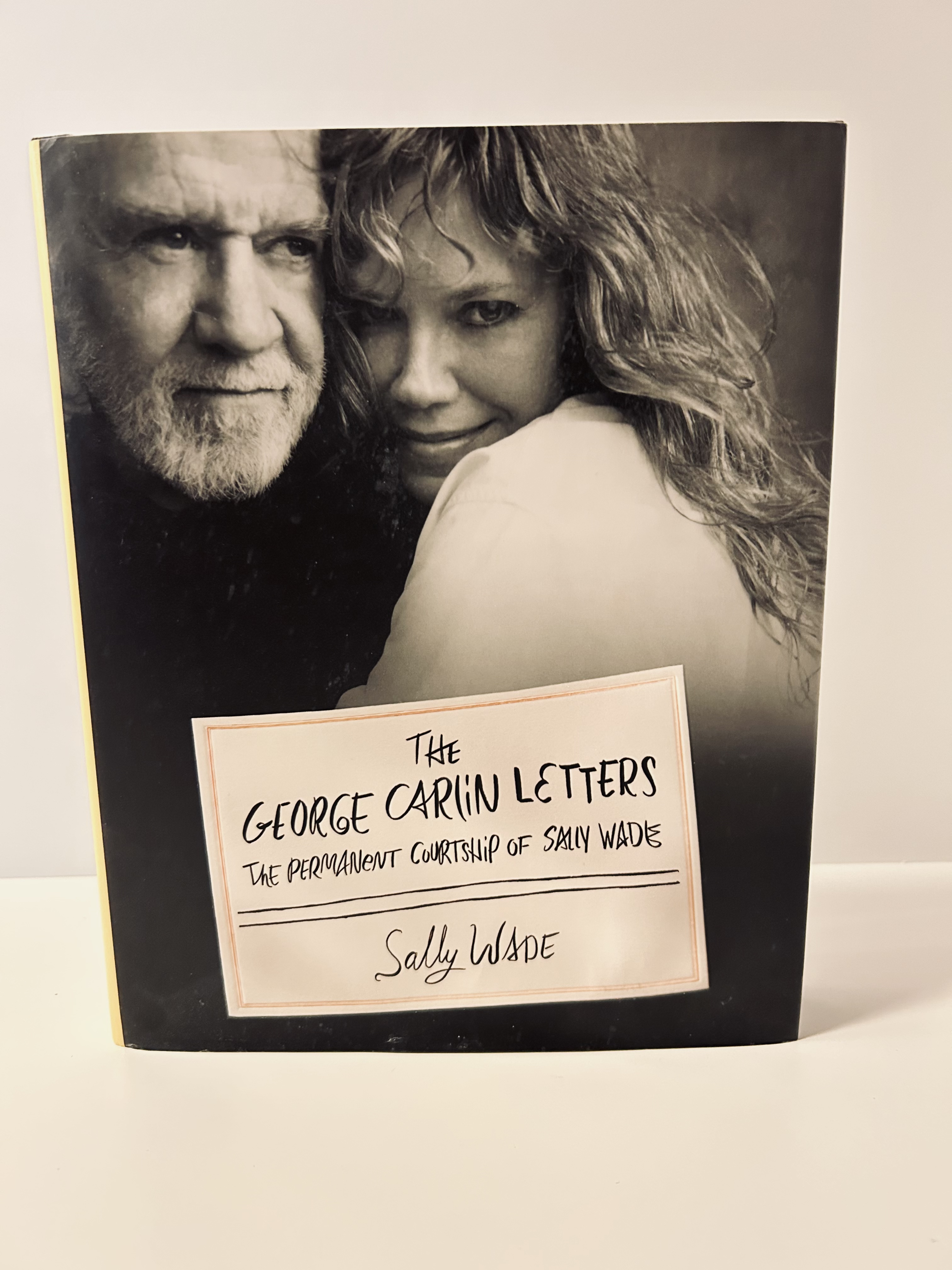 The George Carlin Letters: The Permanent Courtship of Sally Wade [FIRST ...