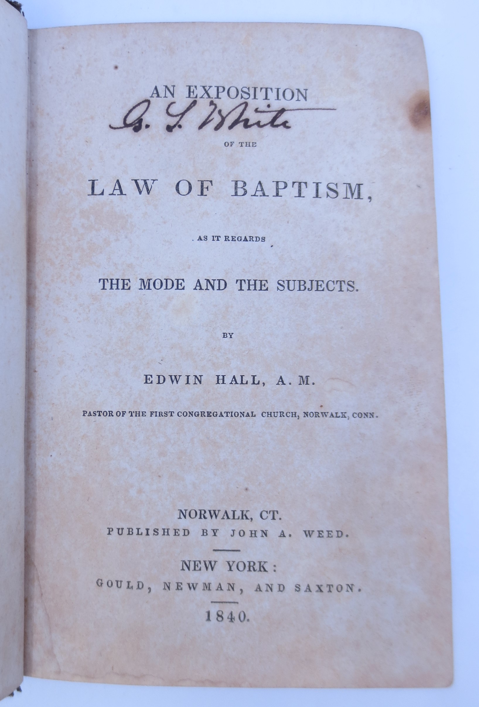 An Exposition of the Law of Baptism, as it Regards the Mode and the ...