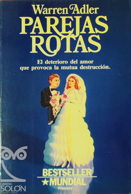 Parejas rotas by Warren Adler: Bien Tapa Blanda (1986) 1ª Edición ...