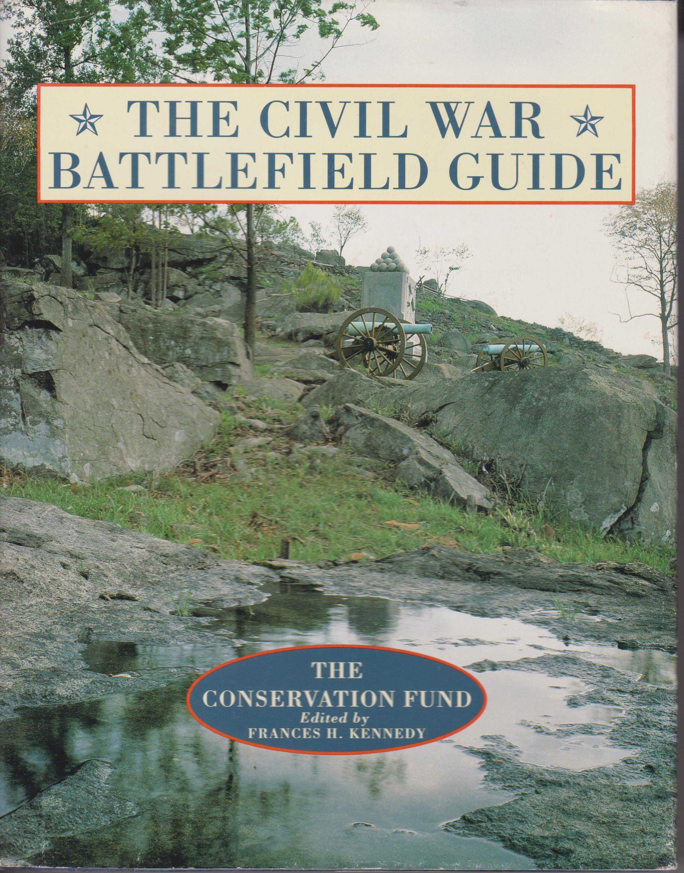 The Civil War Battlefield Guide by Frances H. Kennedy (Editor): good ...