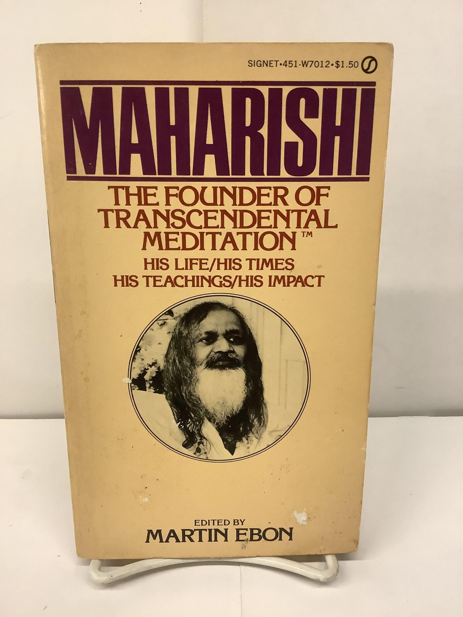 Maharishi, The Founder of Transcendental Meditation; His Life His Times ...